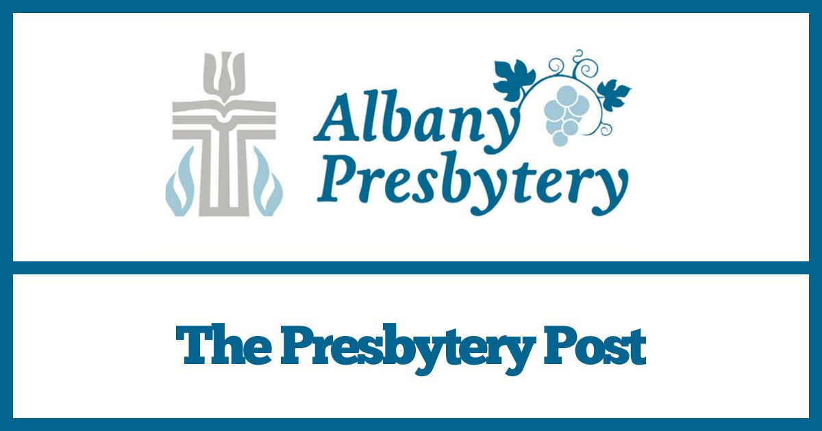 Presbytery Post | Albany Presbytery